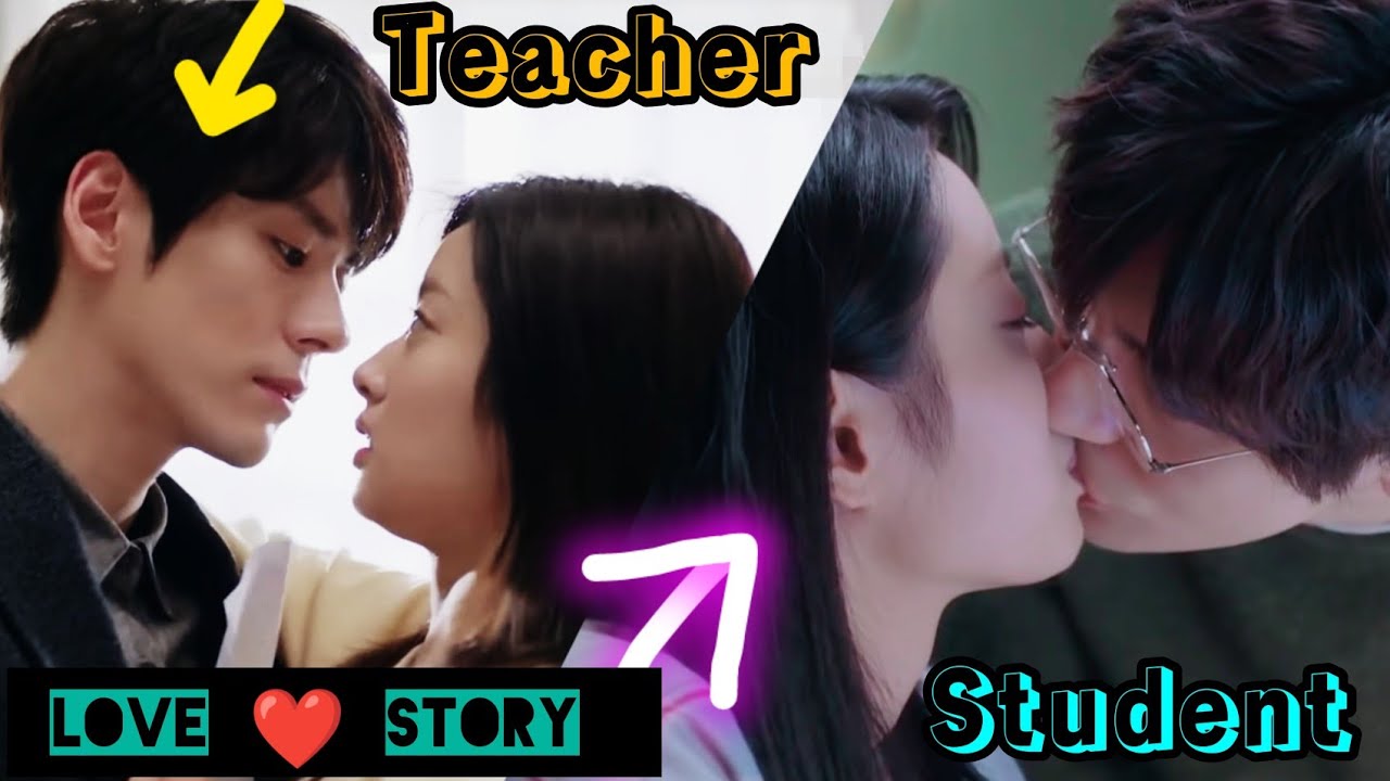 Teacher fall in love with student 💞Part 2💞Chinese love story💞 Chinese ...