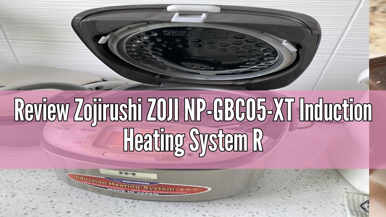 Review Zojirushi ZOJI NP-GBC05-XT Induction Heating System Rice Cooker ...