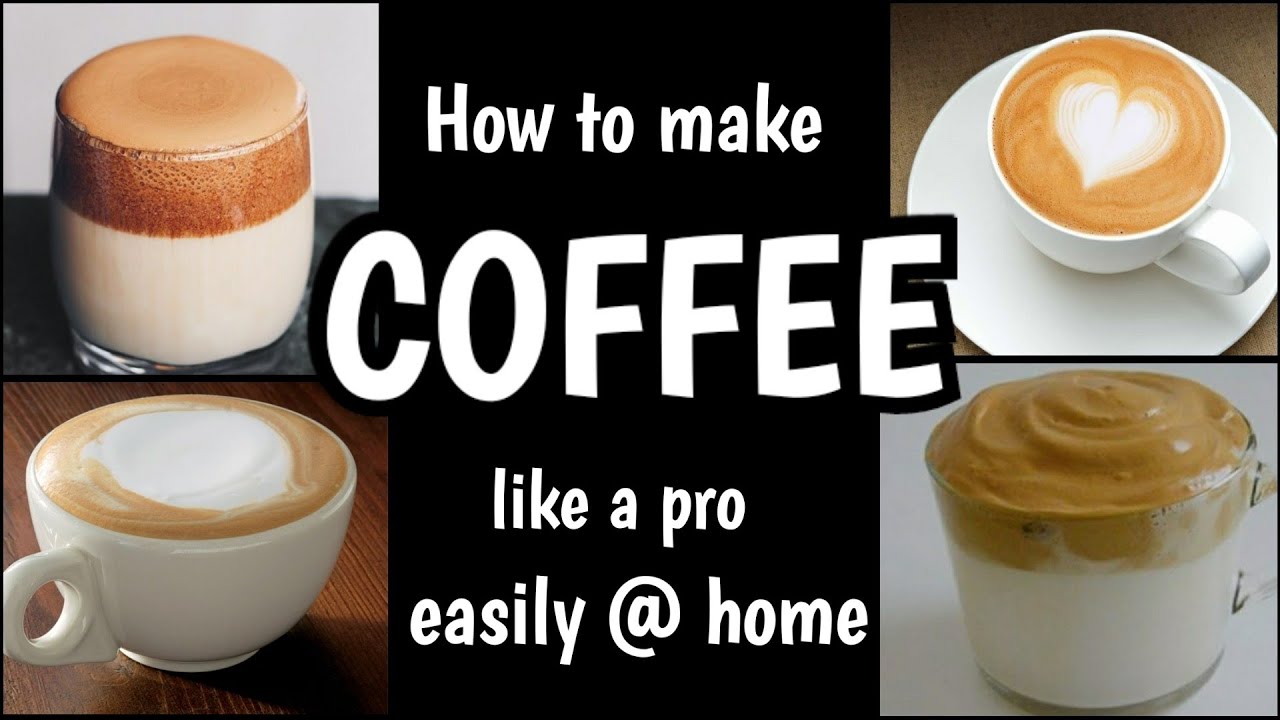 How to make Coffee like a pro easily at Home - No fancy machine ...