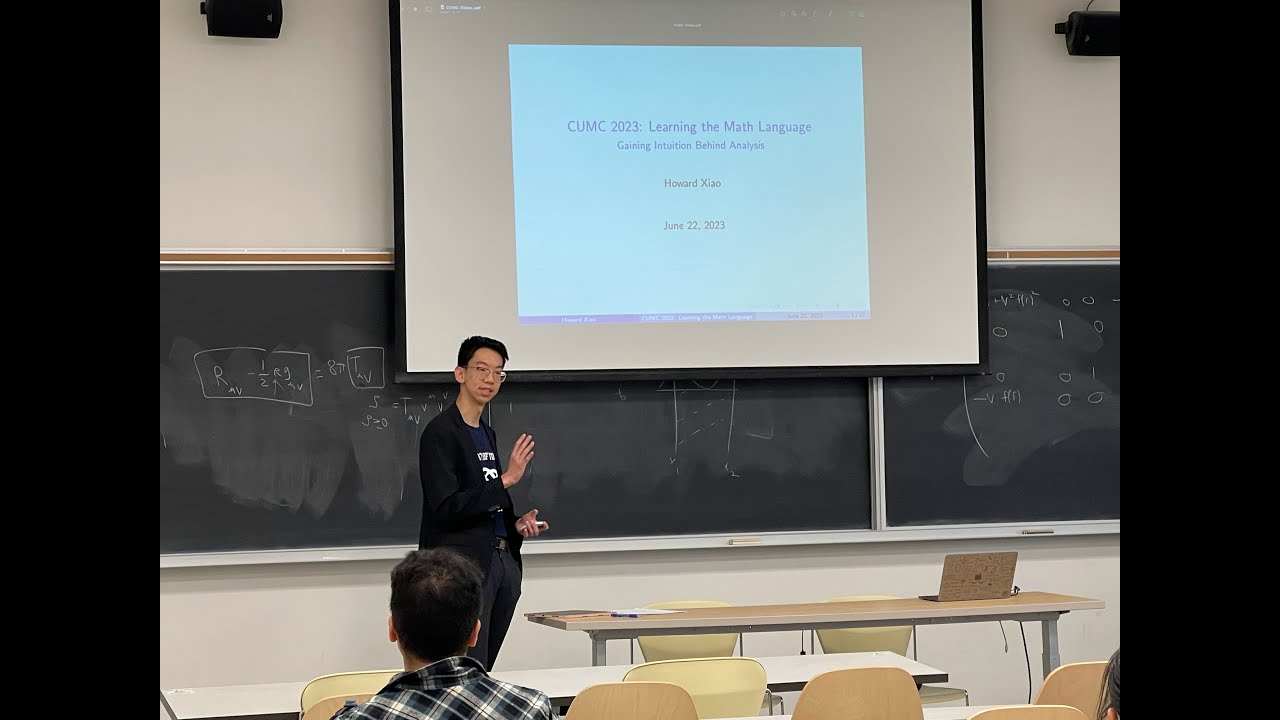 CUMC Student Talk #2: Howard Xiao. Learning the Math Language: Gaining ...