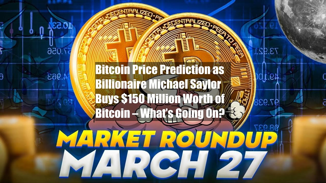 Bitcoin Price Prediction as Billionaire Michael Saylor Buys $150 ...