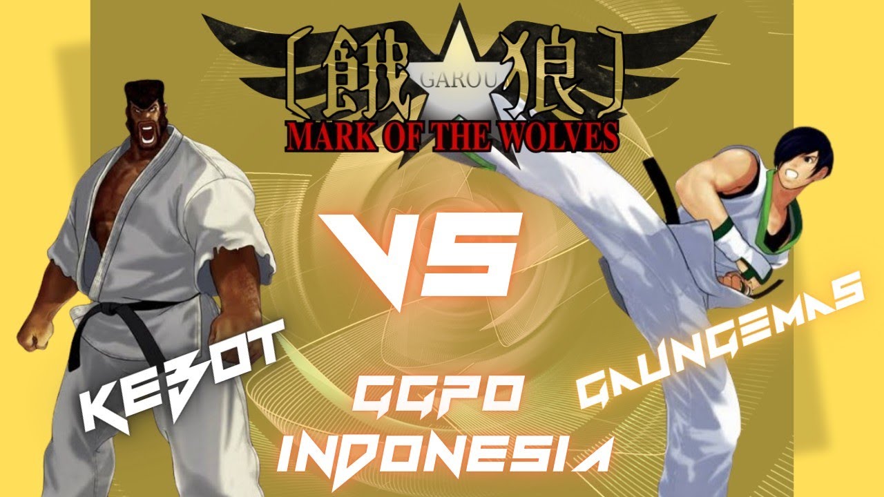 Kebot vs Gaungemas, Garou : Mark of the wolves, GGPO indonesia casual ...