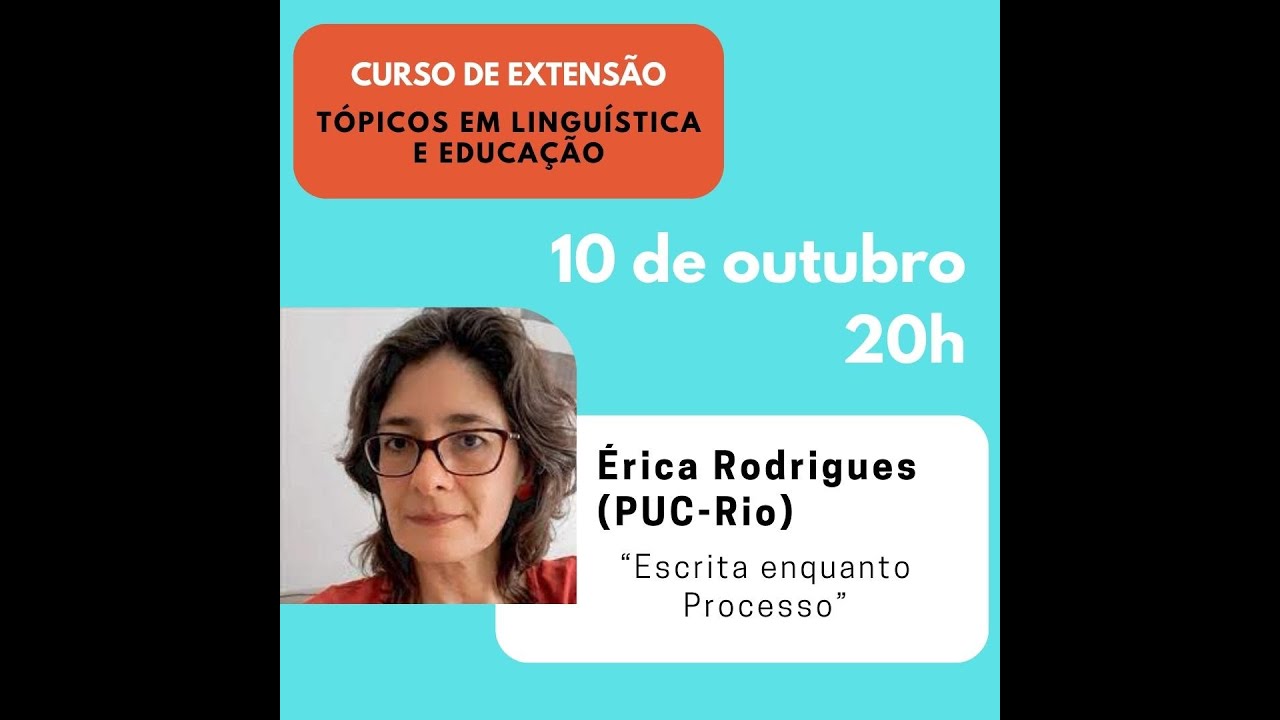 Escrita enquanto processo - Profª Dra. Érica Rodrigues (PUC-Rio) - YouTube