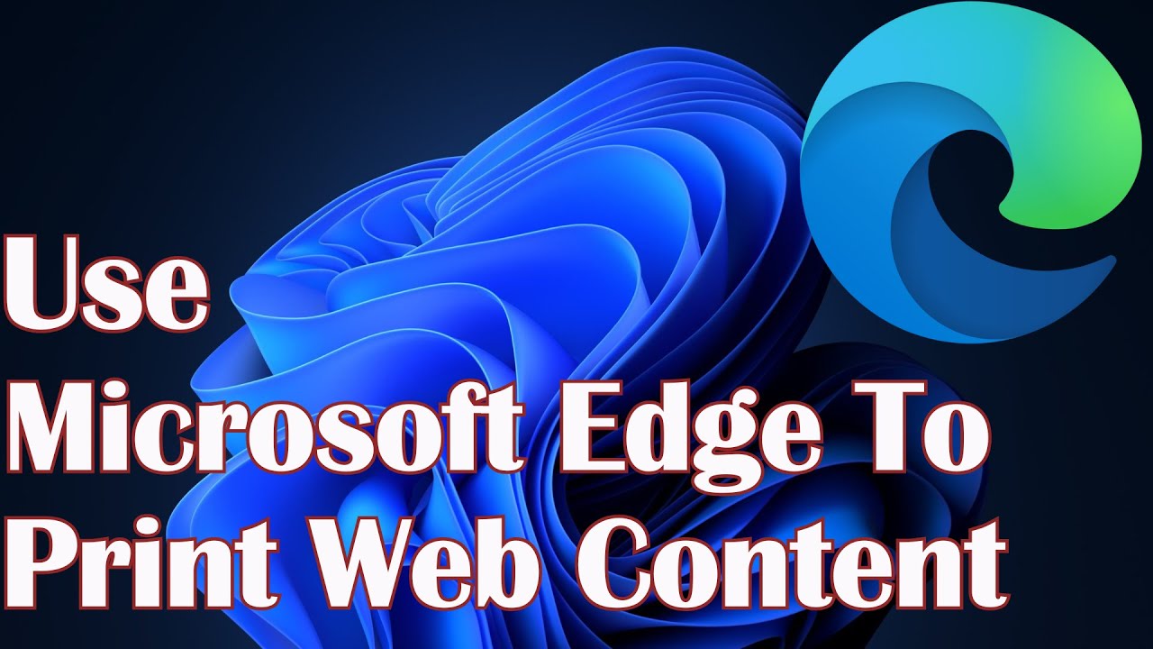 Use Microsoft Edge To Print Web Content - YouTube