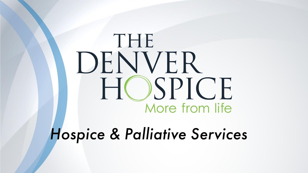 The Denver Hospice Services - YouTube