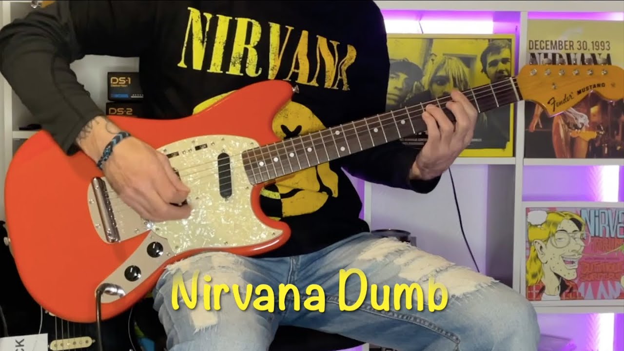 Nirvana - Dumb (Guitar Cover) - With Fender Mustang Kurt Cobain Signature (Skystang) - YouTube