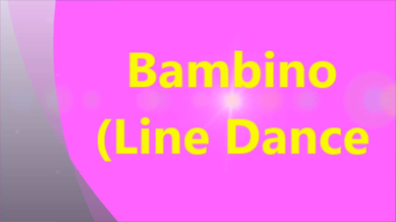 Bambino - Line Dance - YouTube
