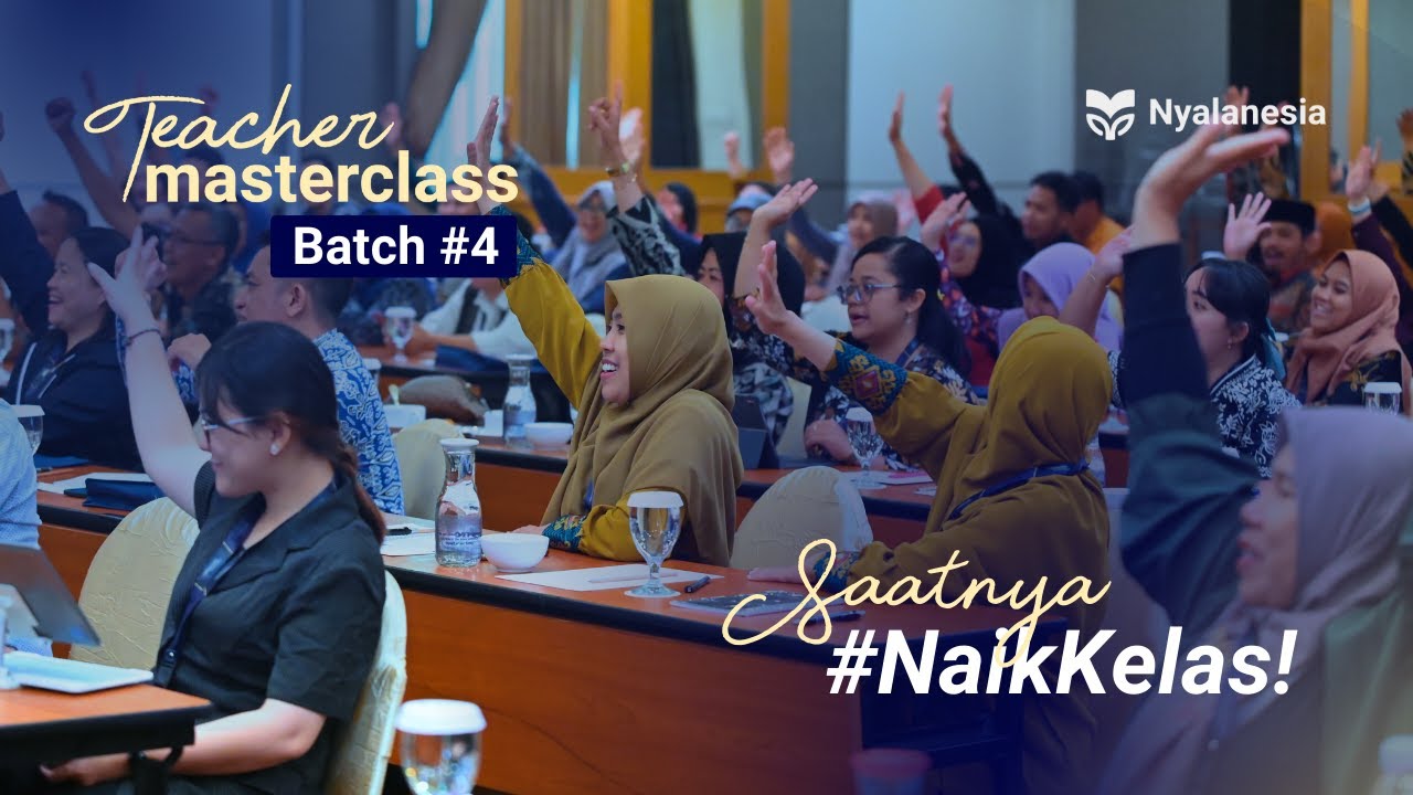 Teacher Masterclass Batch #4 Jakarta | Nyalanesia - YouTube
