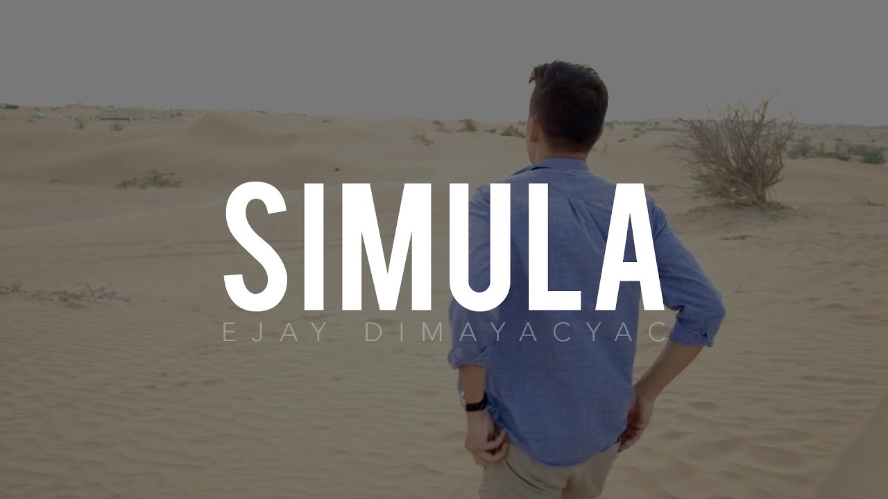 1. Simula | Ejay Dimayacyac - YouTube