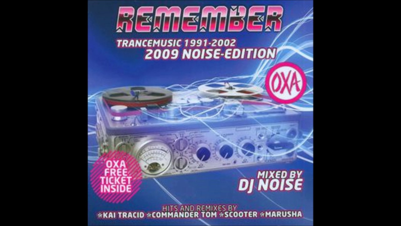 REMEMBER TRANCE MUSIC 1991 2002 2009 Mixex by DJ NOISE - YouTube