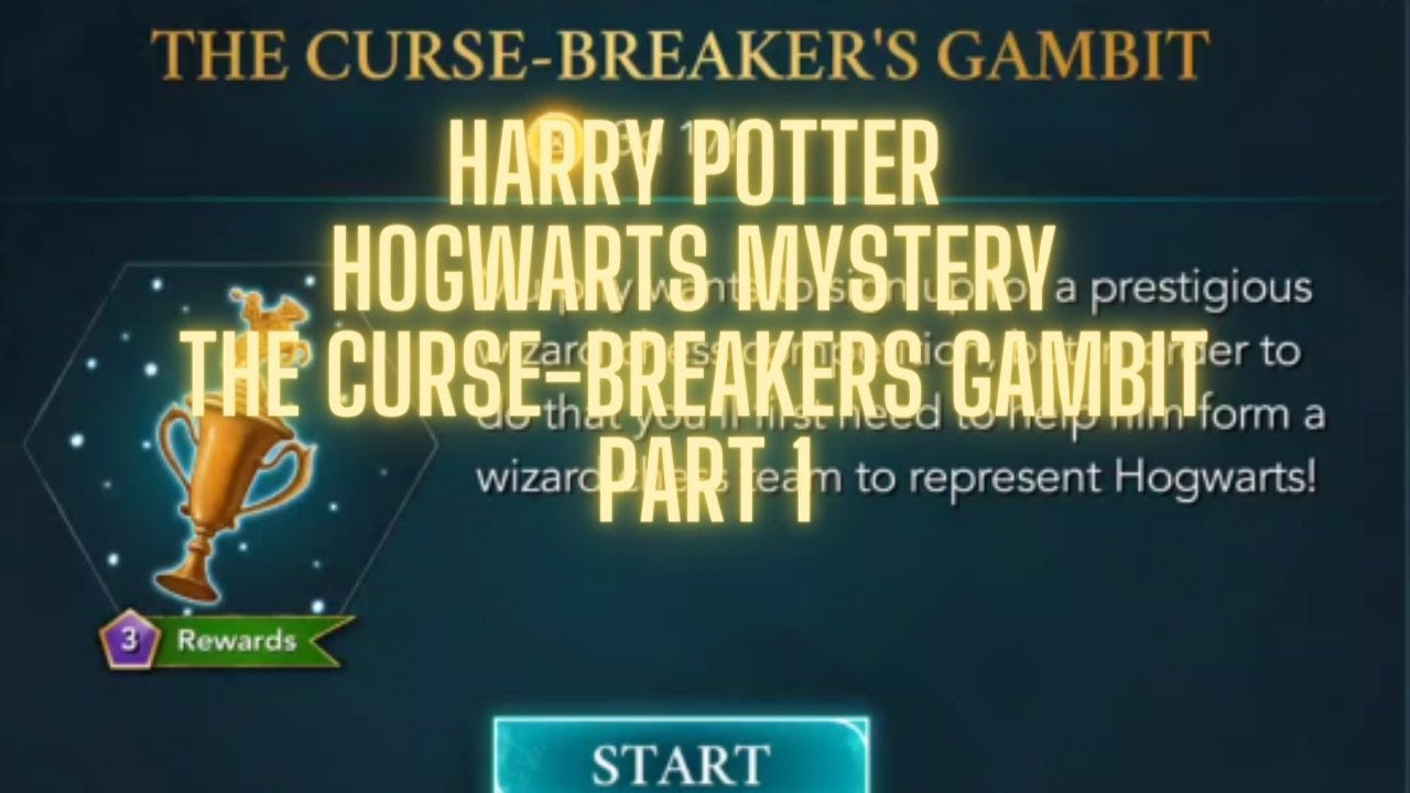 Harry Potter Hogwarts Mystery The Curse Breaker's Gambit Part 1 - YouTube