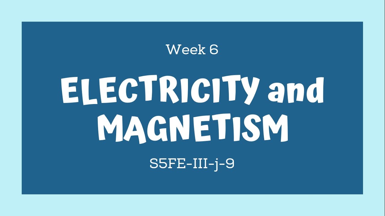 Grade 5 Science MELC BASED Lesson 6 Electricity and Magnetism - YouTube