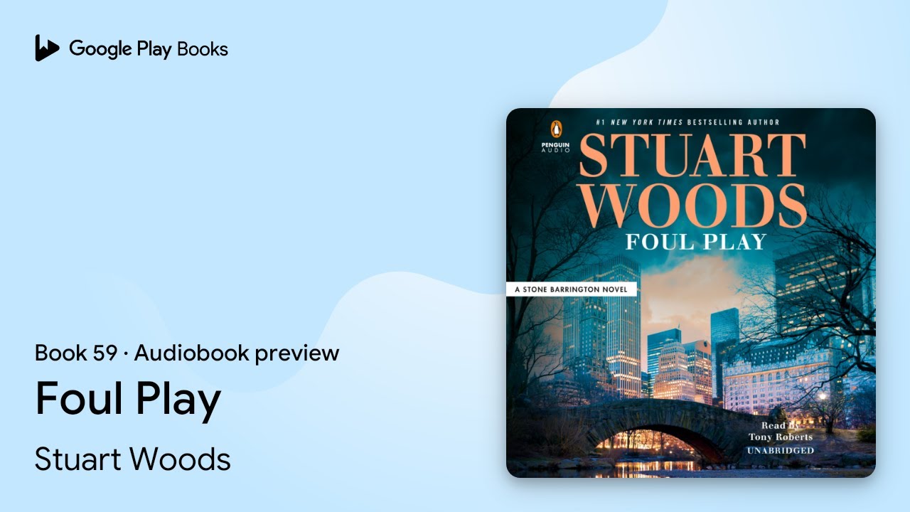 Foul Play Book 59 by Stuart Woods · Audiobook preview - YouTube