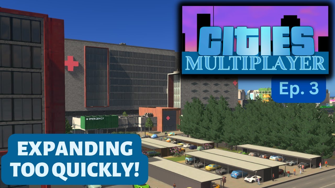 Expanding Too Quickly - Cities: Skylines Multiplayer | Ep3 - YouTube