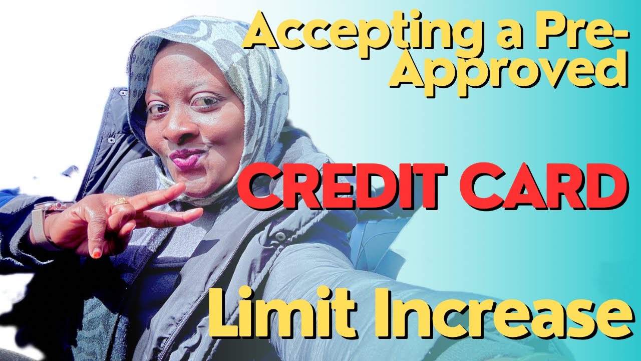 IMPORTANCE of ACCEPTING a Pre-Approved Credit Card Limit INCREASE Offer ...