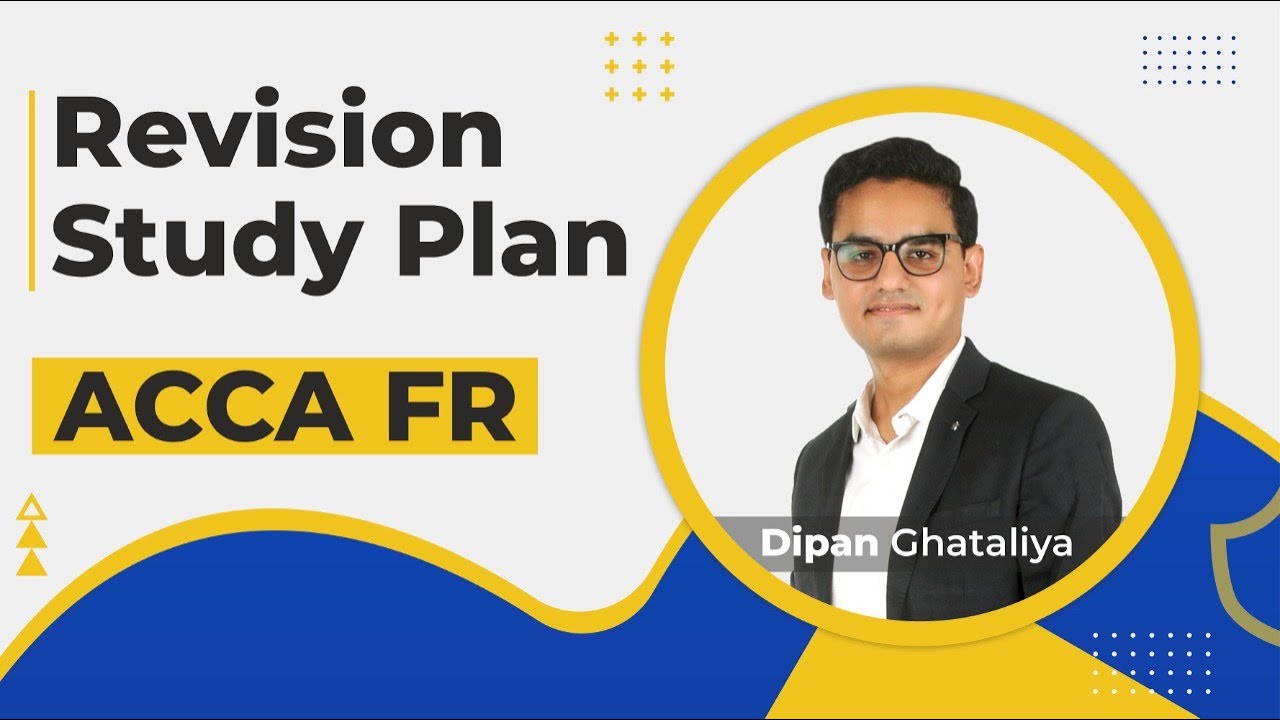 Revision study plan | ACCA Financial Reporting | Dipan sir | Career ...
