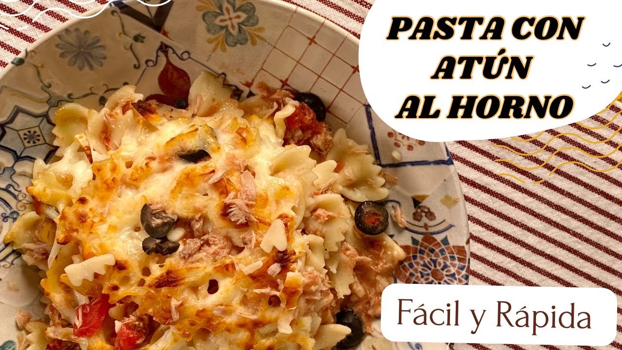 Receta de Pasta con Atún 🍣 al Horno Fácil y Rápido Tuna Pasta Bake 🍝 ...