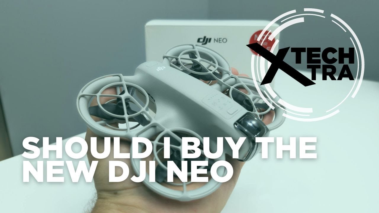 Should I buy the new DJI NEO - Tech Xtra 3 b - YouTube