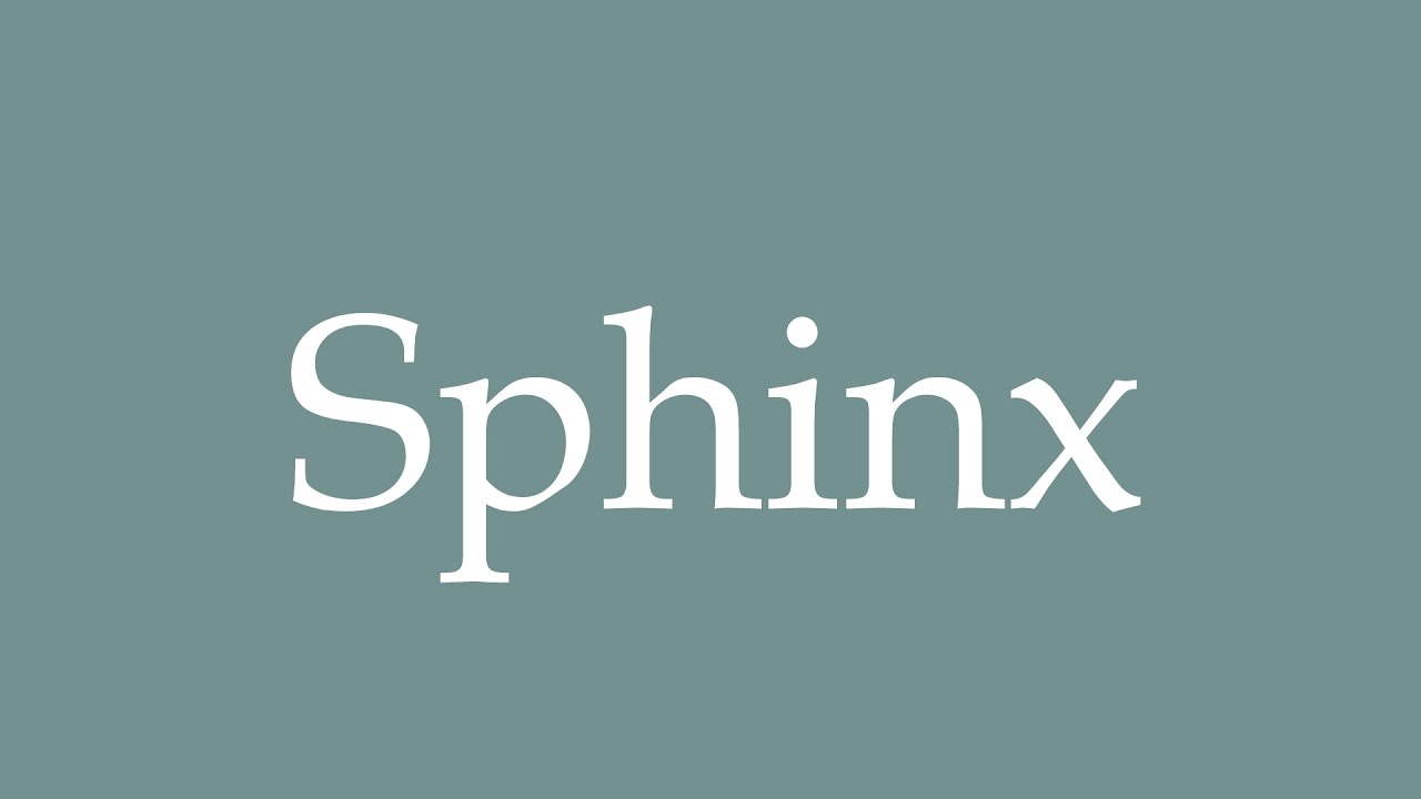How to Pronounce ''Sphinx'' Correctly in French - YouTube