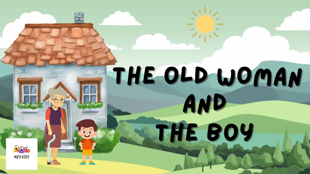 The Old Woman And The Boy | Moral Story | MBY Kids - YouTube