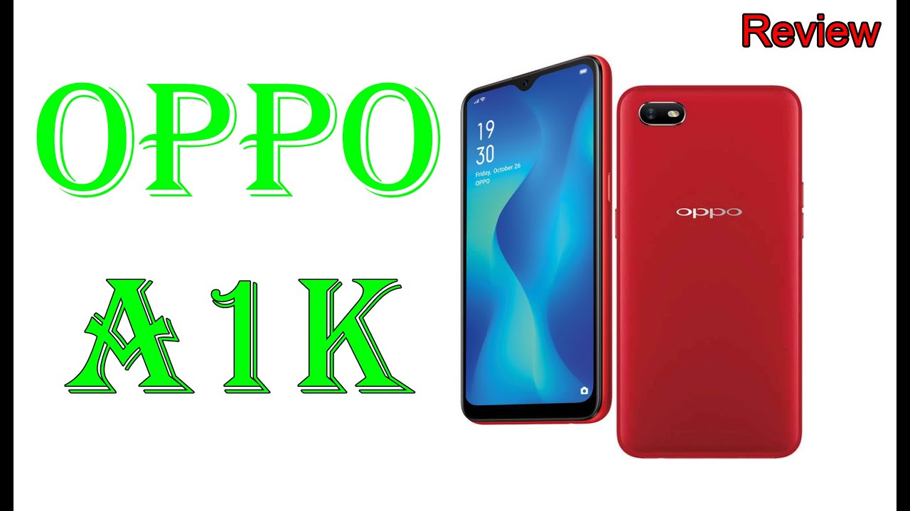 OPPO A1K Review - YouTube