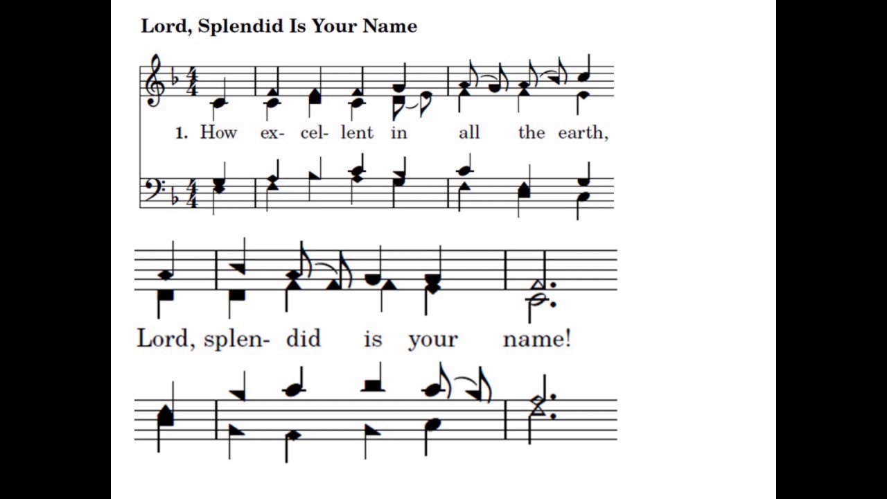Psalm 8 (A cappella, multitrack) (Previously titled Lord, Splendid Is ...
