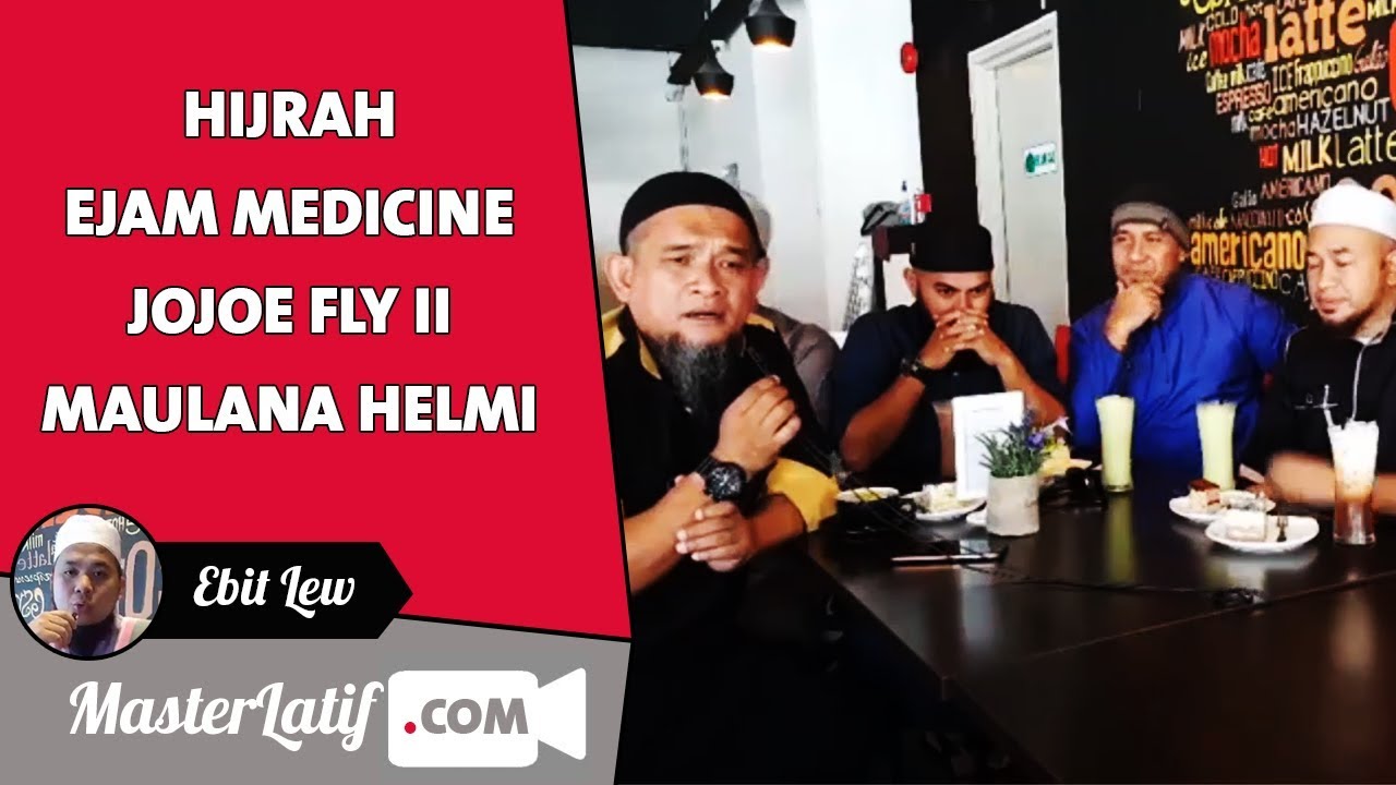 Ustaz Ebit Lew - Hijrah Ejam Medicine Jojoe FLy II Maulana Helmi - YouTube
