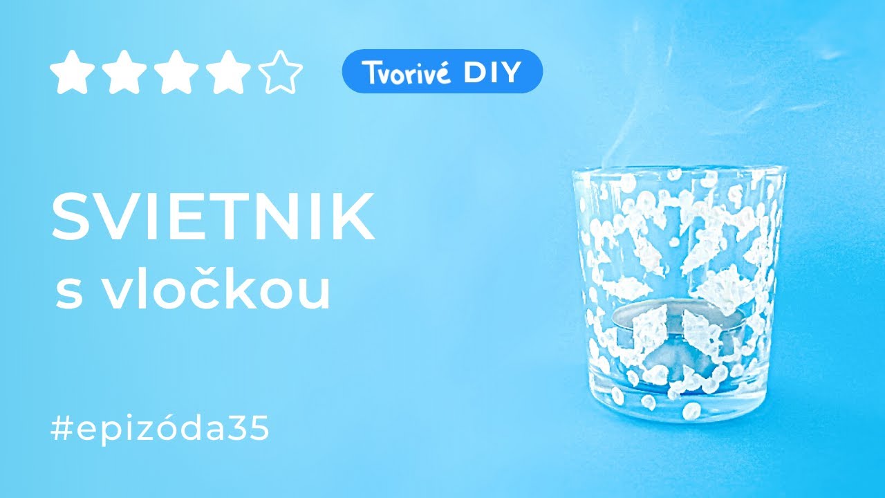 Svietnik s vločkou - tvorivé dielne pre deti - jednoduché DIY - YouTube