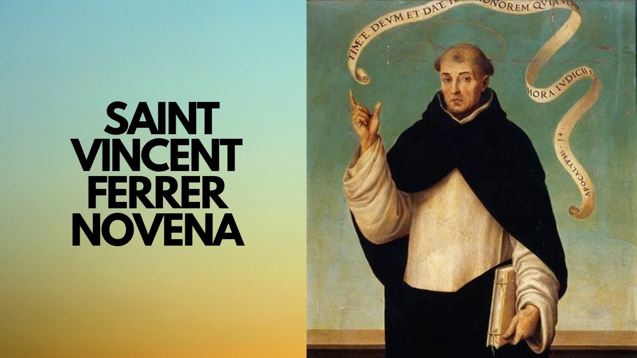 Saint Vincent Ferrer Novena | Catholic Novena - YouTube