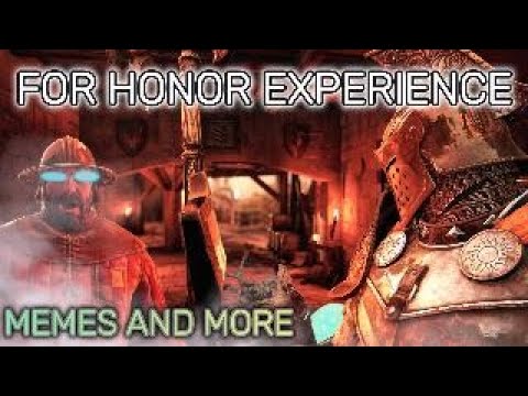 The For Honor Experience | Meme Compilation - YouTube