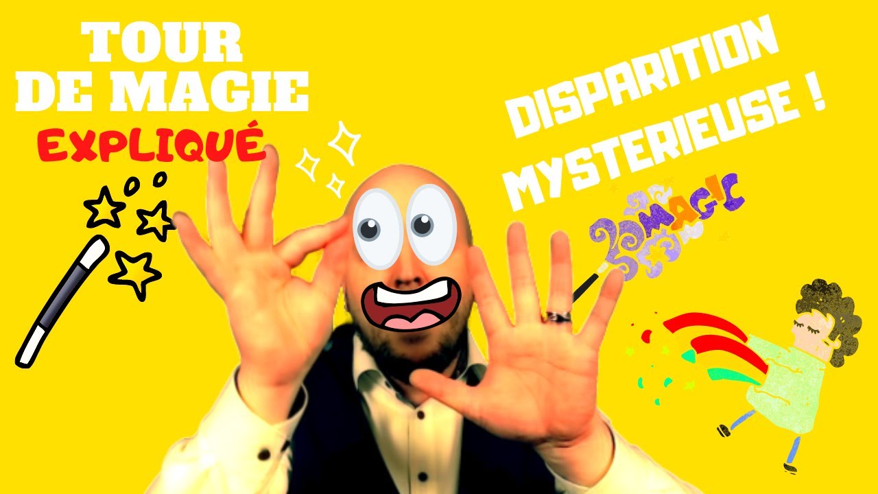 Tour de Magie facile Expliqué 🌟DISPARITION MYSTERIEUSE ! - YouTube