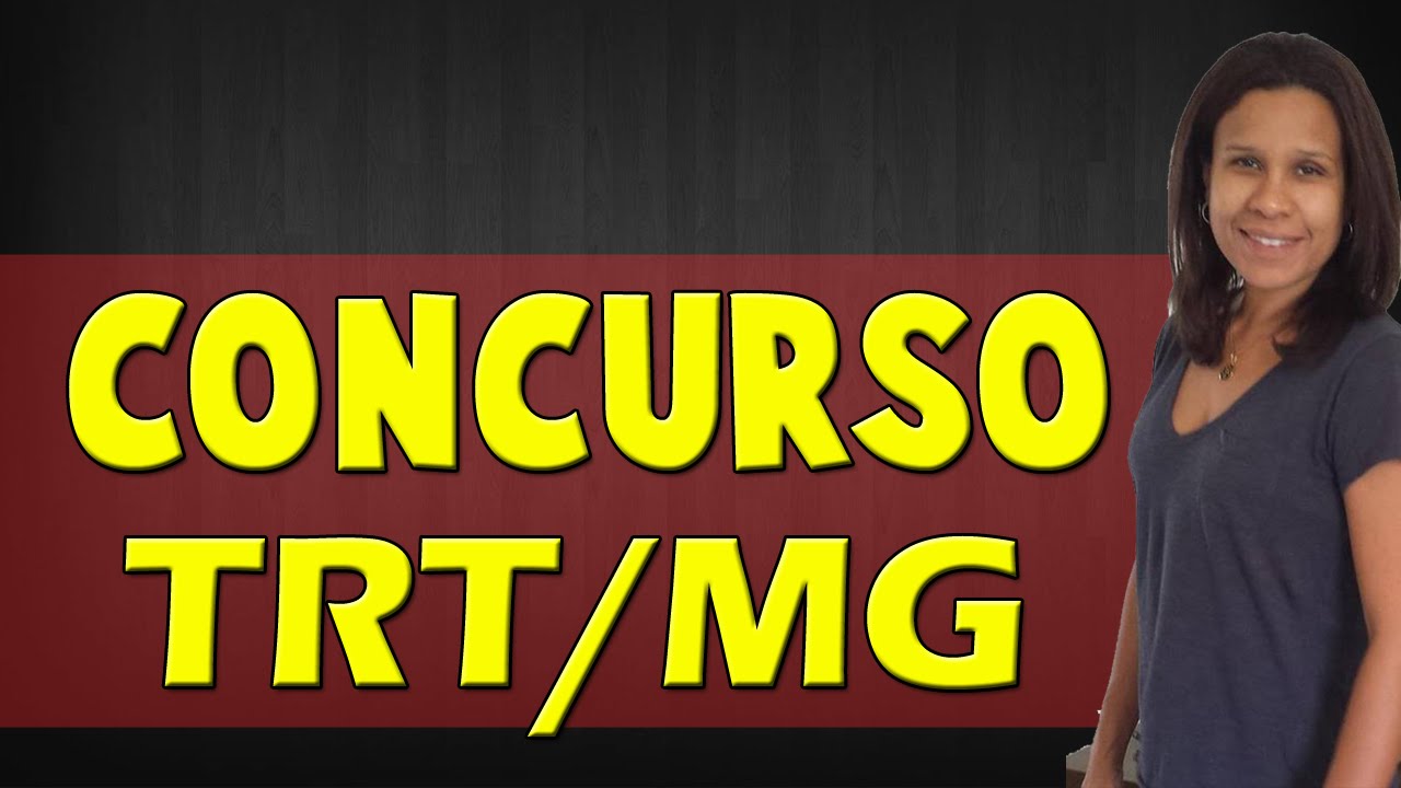 TRT-MG Informações Sobre o Edital do Concurso 2015 - TRT-3ª Região ...