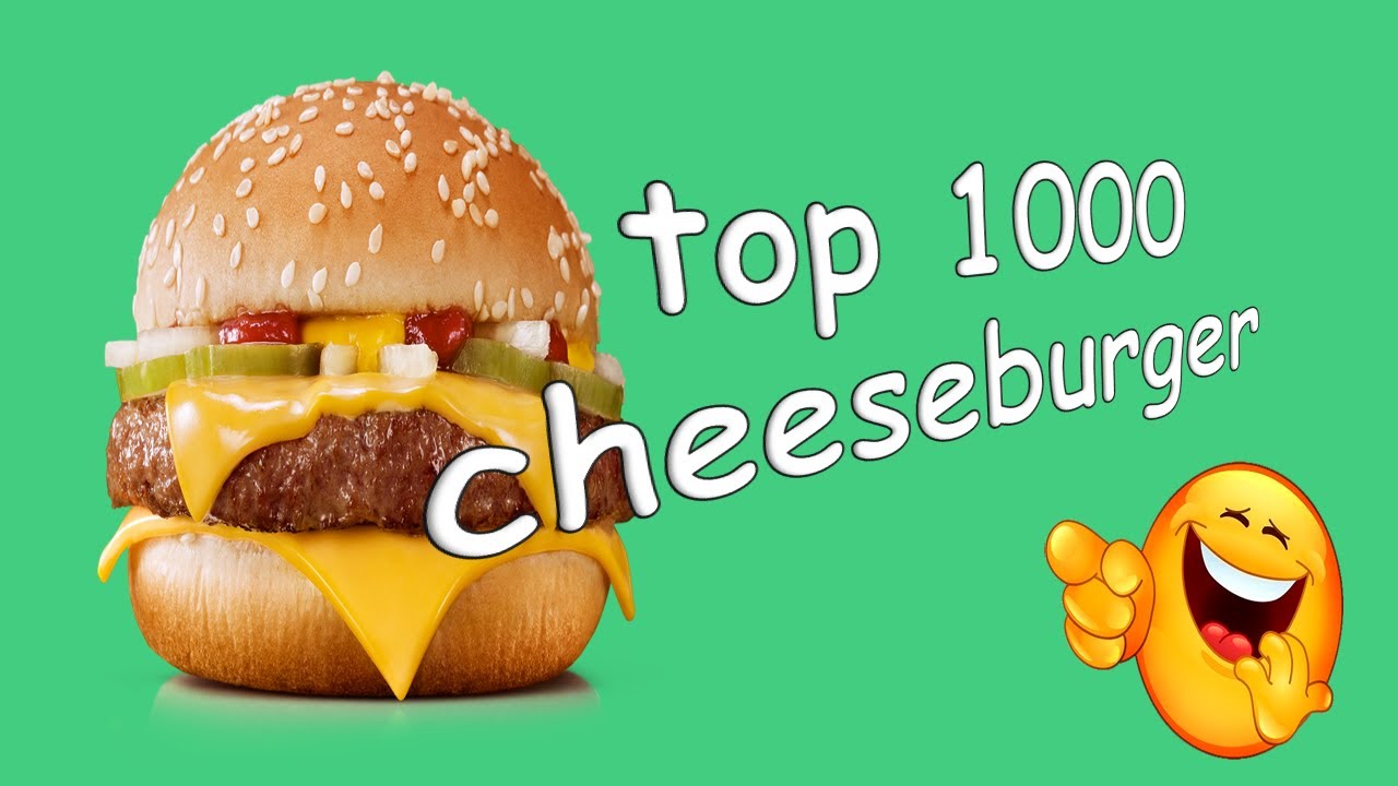 top 1000 cheeseburger - YouTube