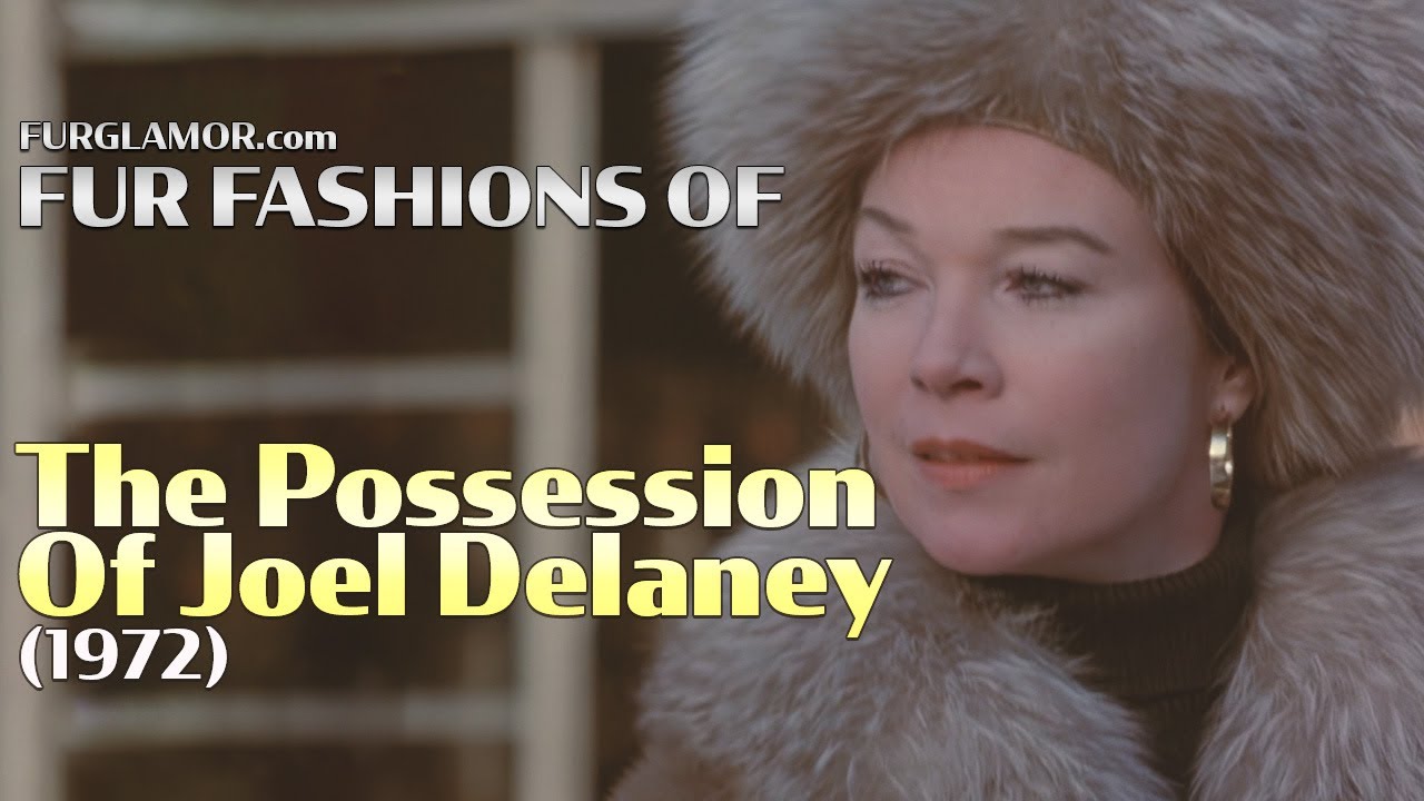 The Possession Of Joel Delaney (1972) - Fur Fashion Edit - FurGlamor ...