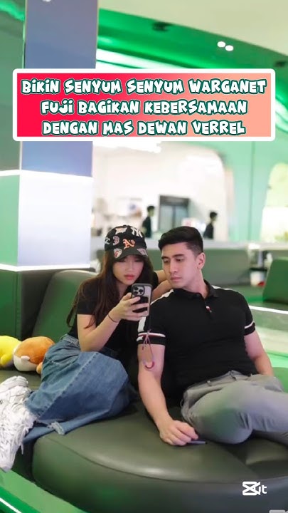 🔴FUJI BAGIKAN KEBERSAMAAN DENGAN MAS DEWAN VERREL ️🔥 - YouTube