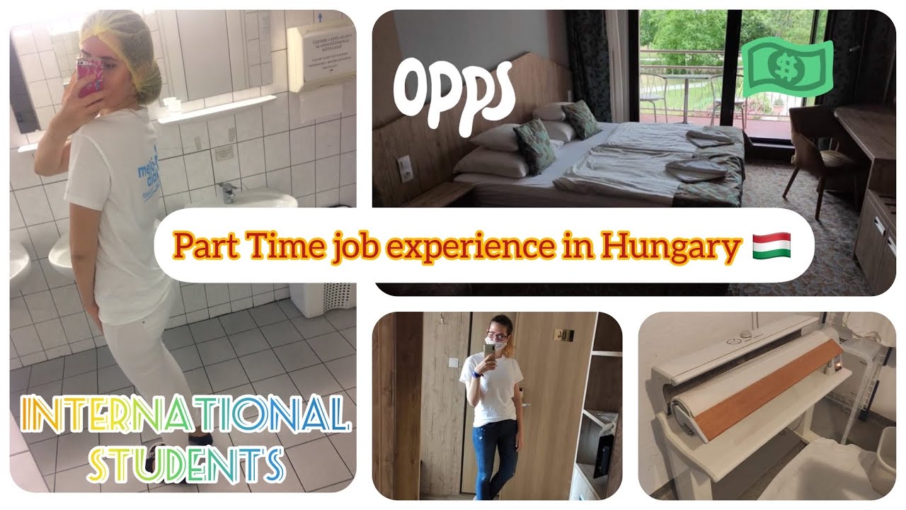 Part Time Jobs in Hungary 🇭🇺- Opportunities for international students ...
