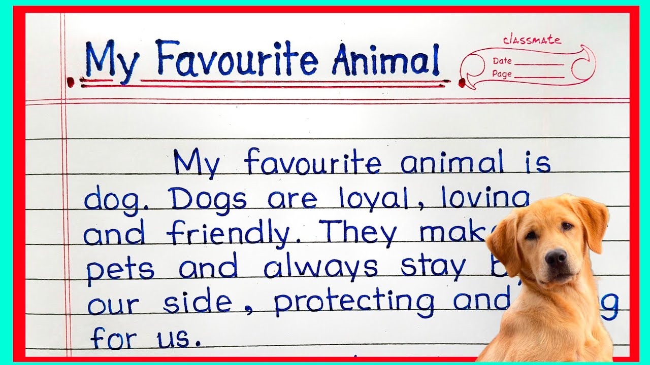 My Favourite Animal || Essay on my favourite animal in english || 10 ...