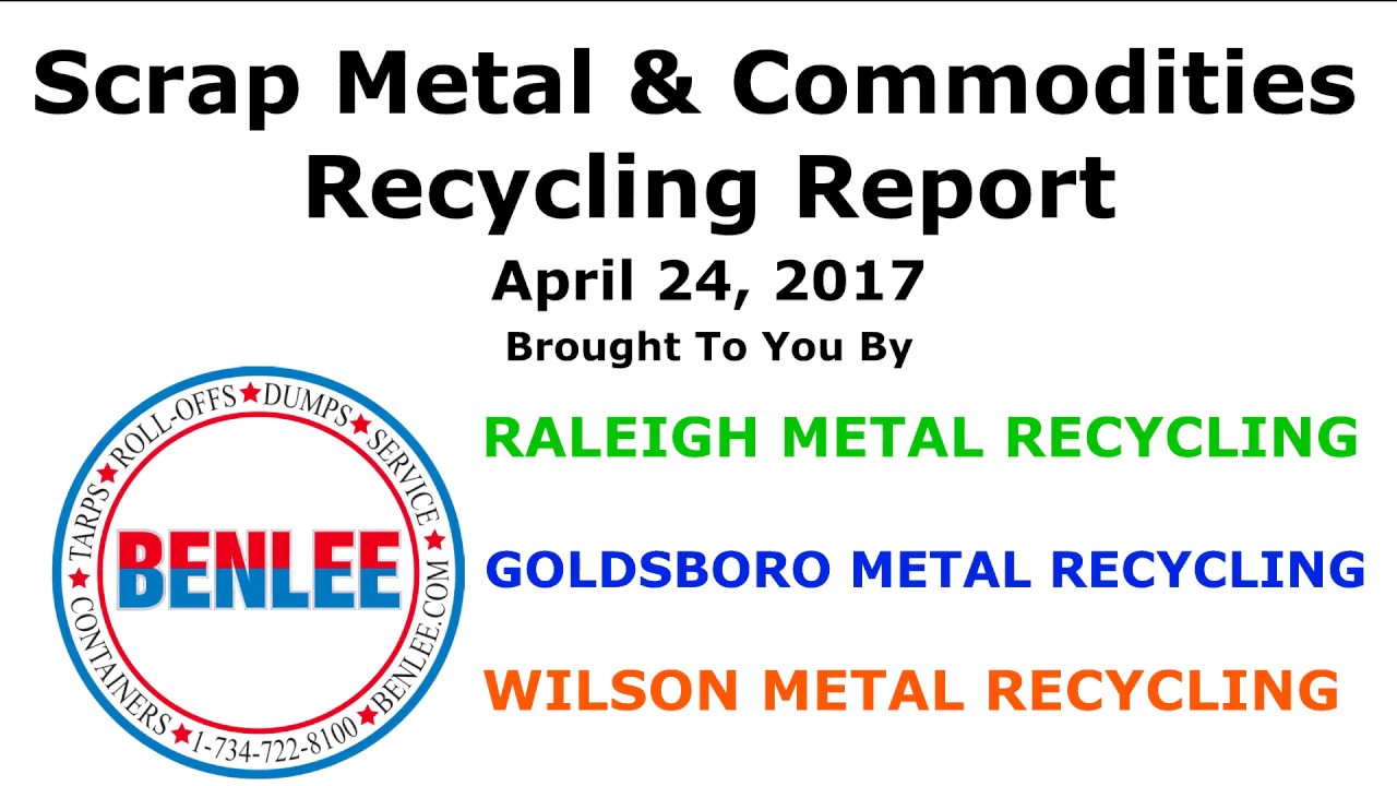 Scrap Metal & Commodities Recycling Report 4/24/17 - YouTube