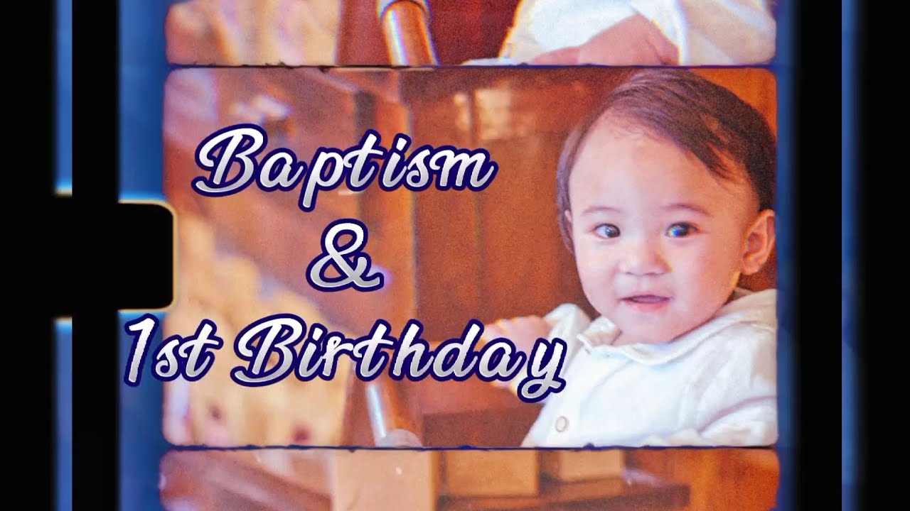 RIAN ROSS Baptism & 1st Birthday | Video Hightlights by Carlventures ...