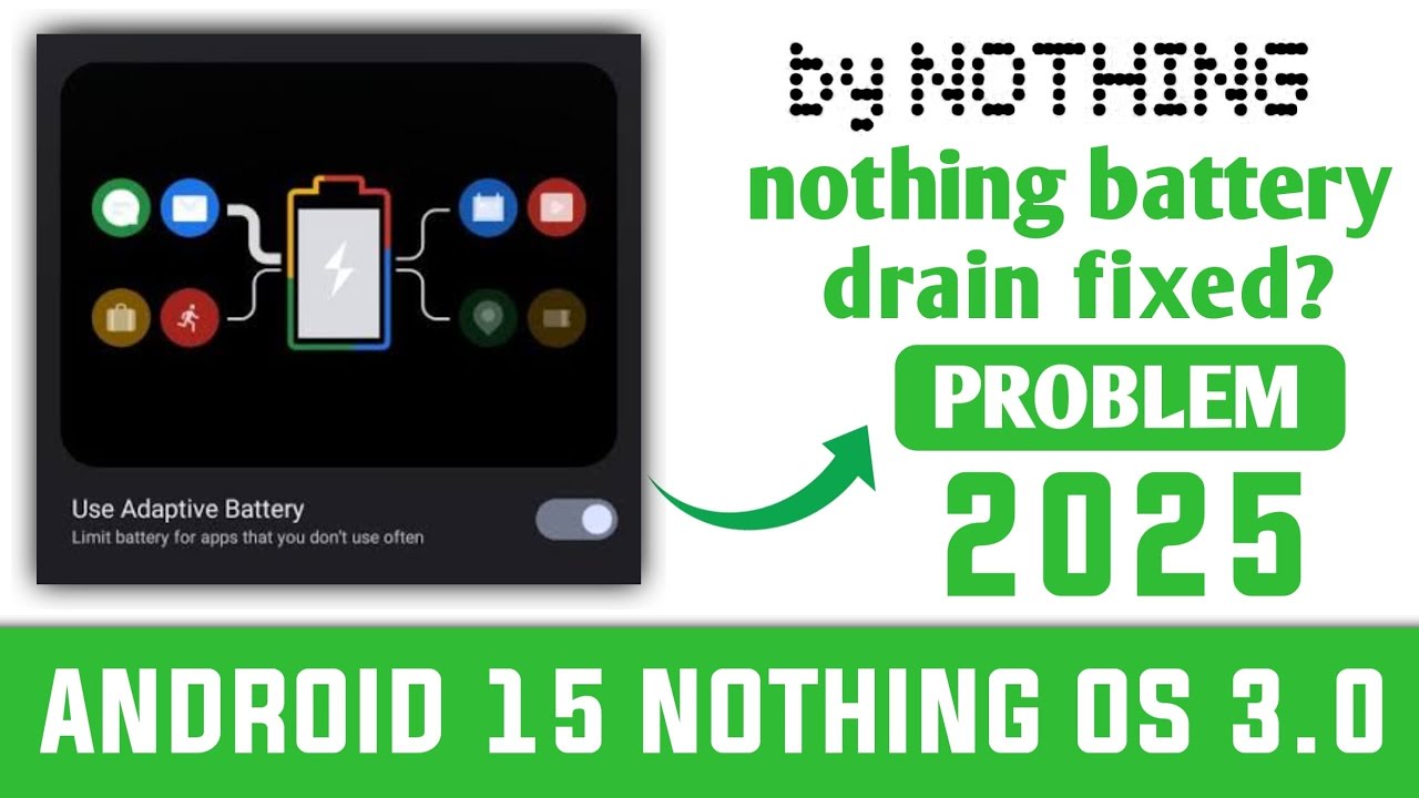 Nothing CMF Phone 1 : Fix 🔋 Battery Drain Problem | Nothing OS 3.0 ...