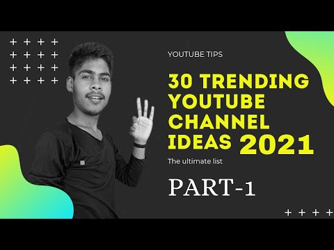 Top 30 Trending Topics To Start a Youtube Channel In 2021 |Trending ...