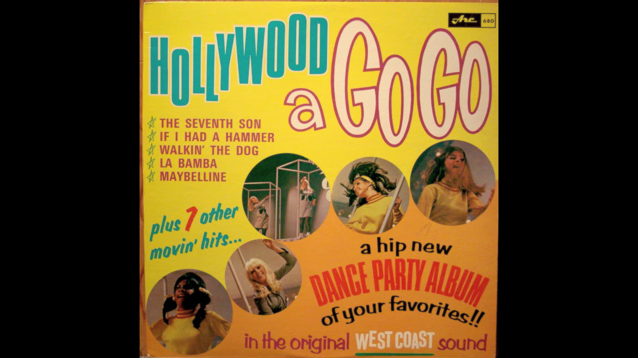 HOLLYWOOD A GO GO- canada 1966 MONO full LP ARC RECORDS - YouTube