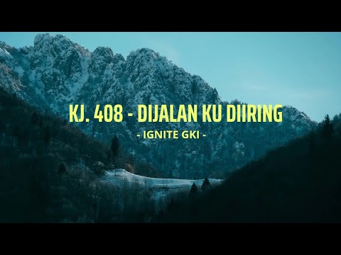 KJ 408 - Dijalan ku diiring || Lagu Rohani Kristen ...