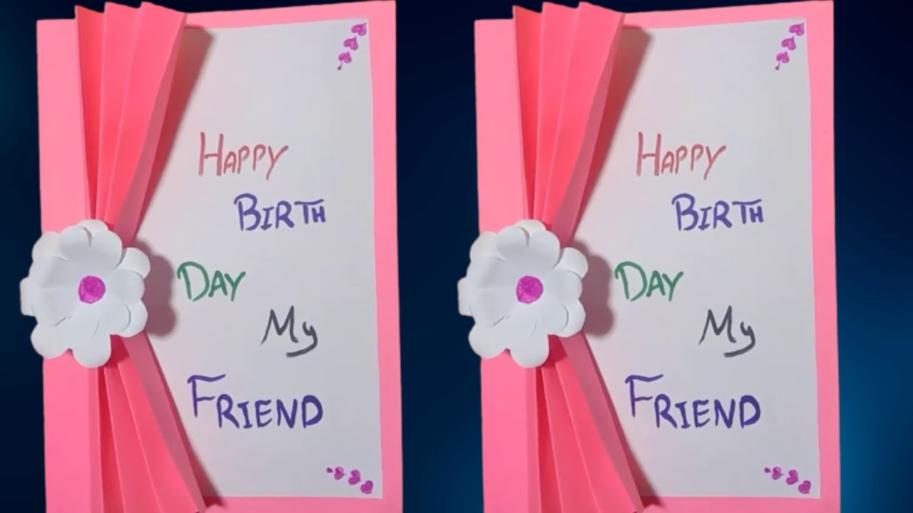 Happy Birthday Card birthday Card Making For Best Friend YouTube Happy Birthday Card birthday Card Making For Best Friend YouTube