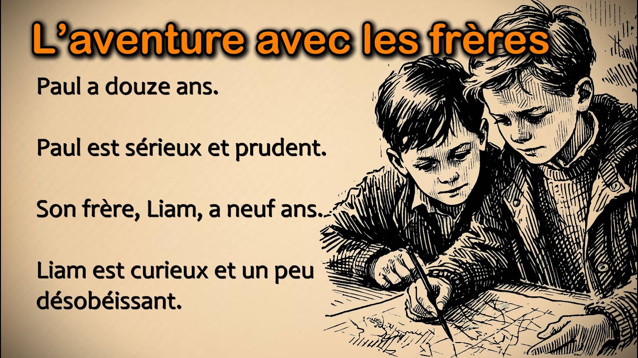 learn French with simple stories (A2) | L’aventure avec les frères ...