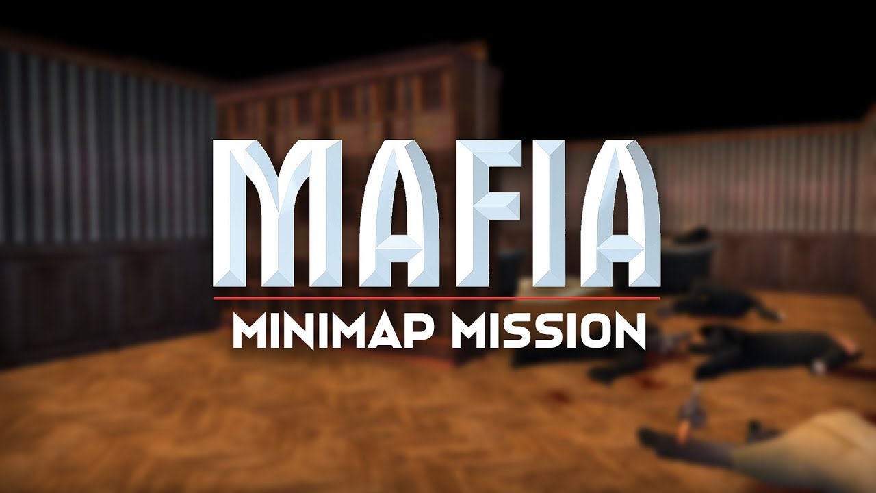 Mafia - MiniMap Mission (Mod) - YouTube