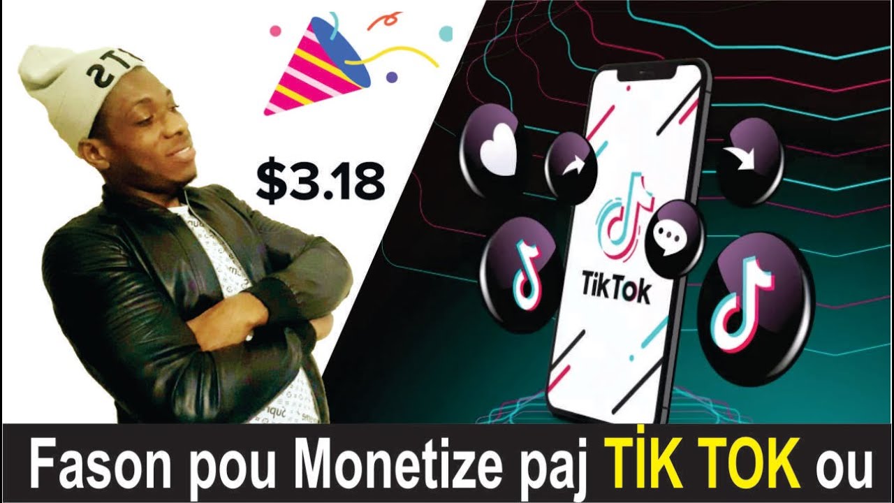 4 Fason ou ka monetize TİK TOK account ou - YouTube