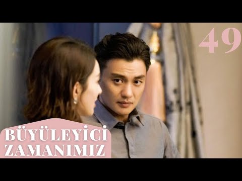 Büyüleyici Zamanımız | 49. Bölüm | Our Glamorous Time |  Zhao Liying , Jin Han , Yu Haoming l 你和我的倾城