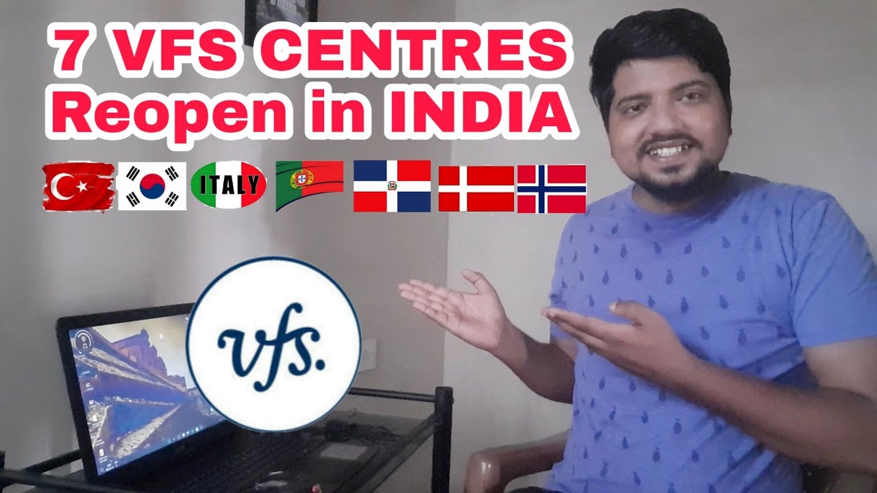 VFS Global Update : 7 VFS Centres Re Open in INDIA | VFS Centres Reopen ...