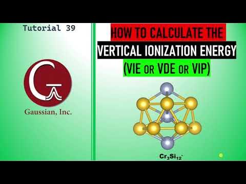 How to Calculate the Vertical Ionization Energy of Molecules or Clusters using Gaussian 09W or ...